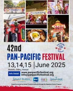 Come join us at the Pan-Pacific Festival – June 13,14,15, 2025 – Pan ...